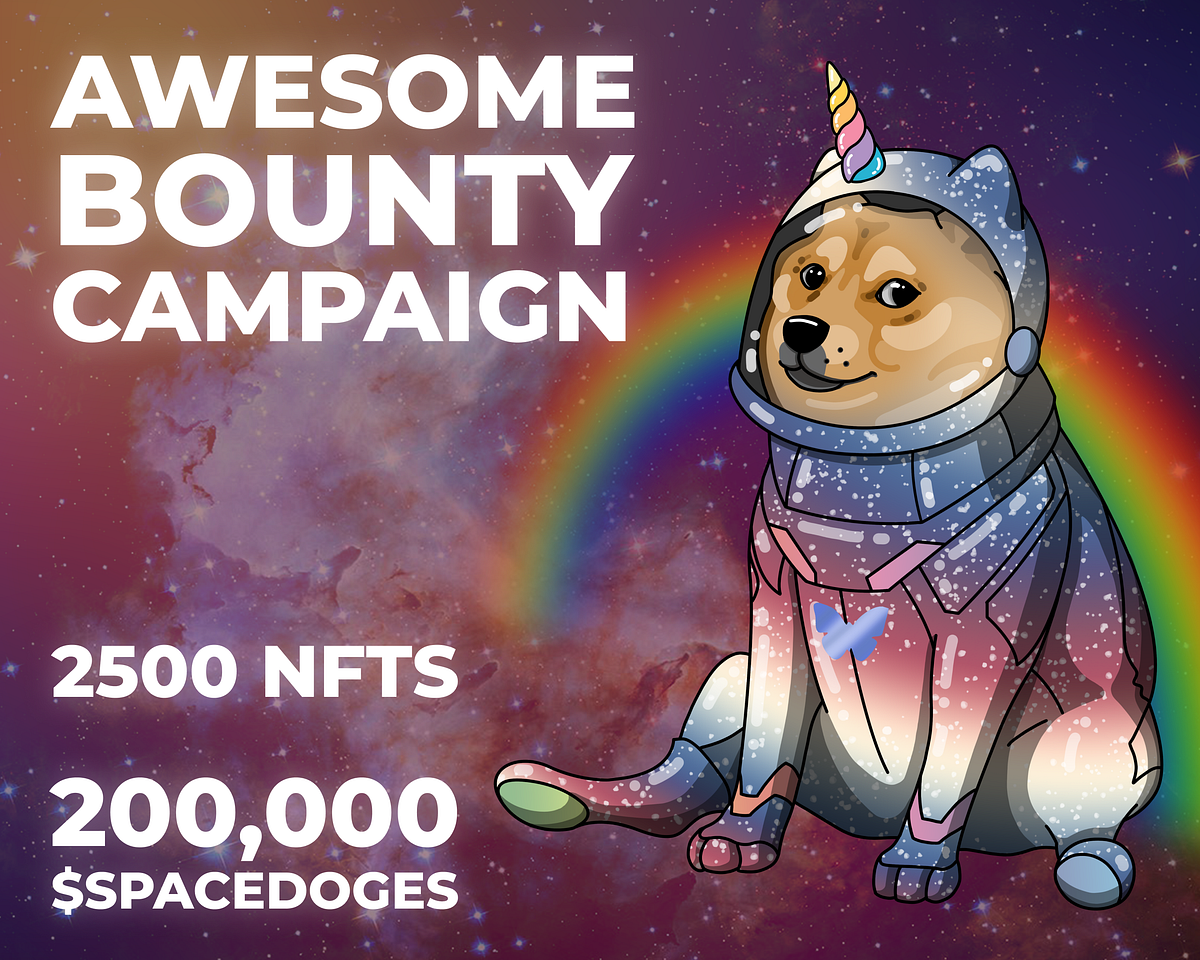 Space Doge NFT Bounty Program. Reward Pool: 2500 NFTs + 200,000… | by ...