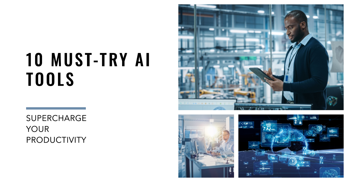 10 Must-Try AI Tools: Supercharge Your Productivity with these Cutting-Edge Innovations! | by ...