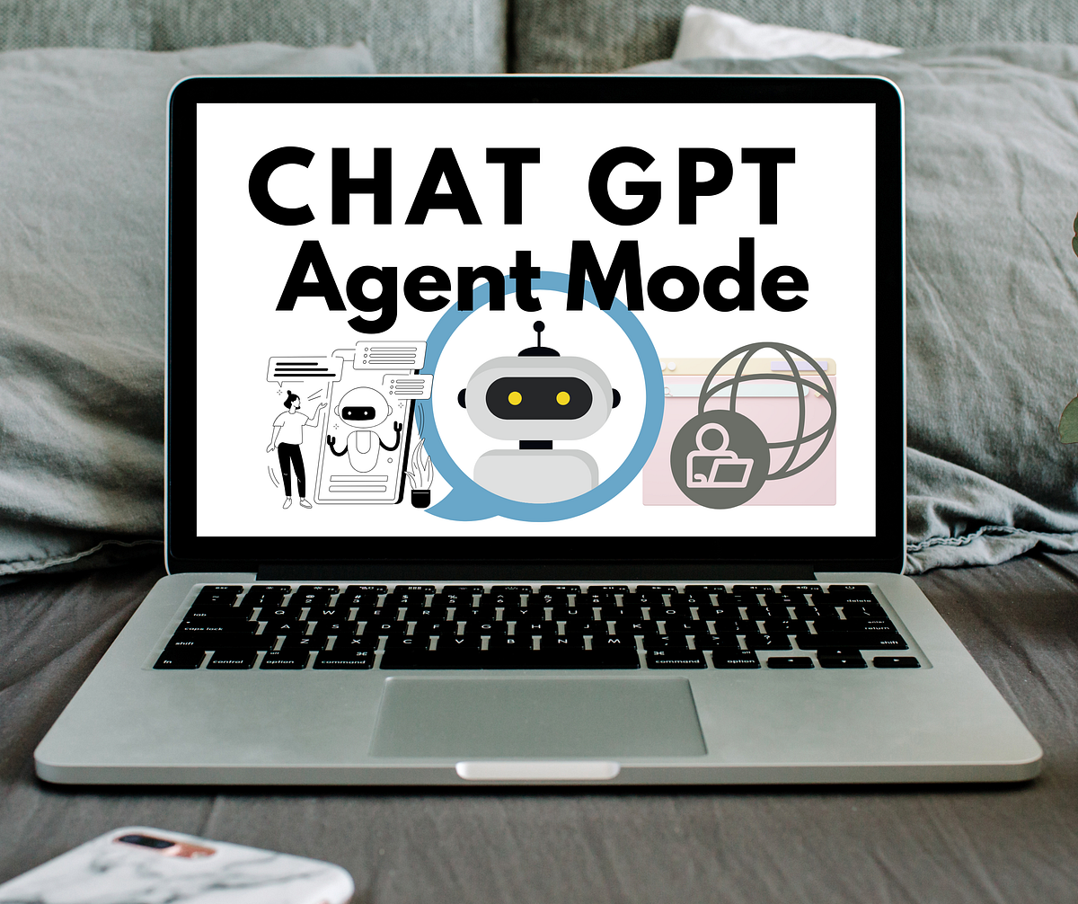 I Used ChatGPT Agent Mode and Here’s What I Learned | by Jennette ...