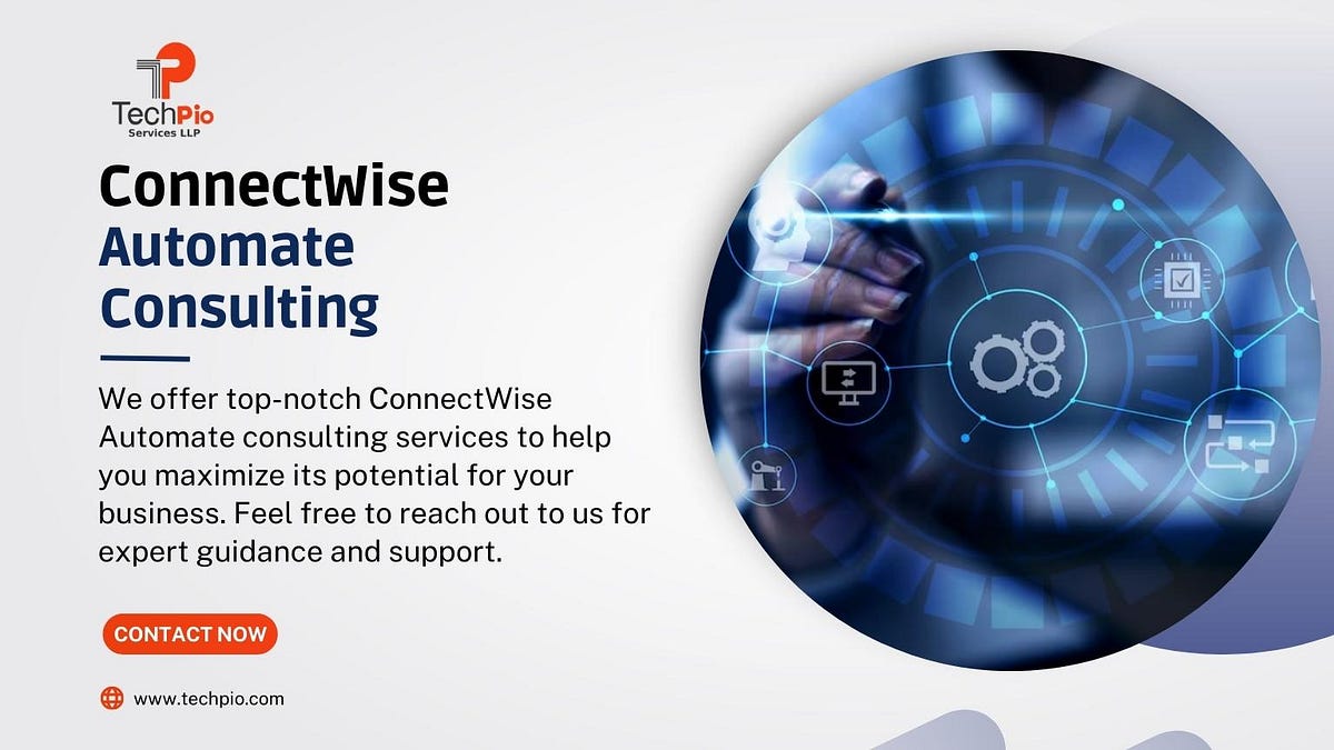 Elevate Your It Operations With Connectwise Automate Consulting And Admin Services By Techpio