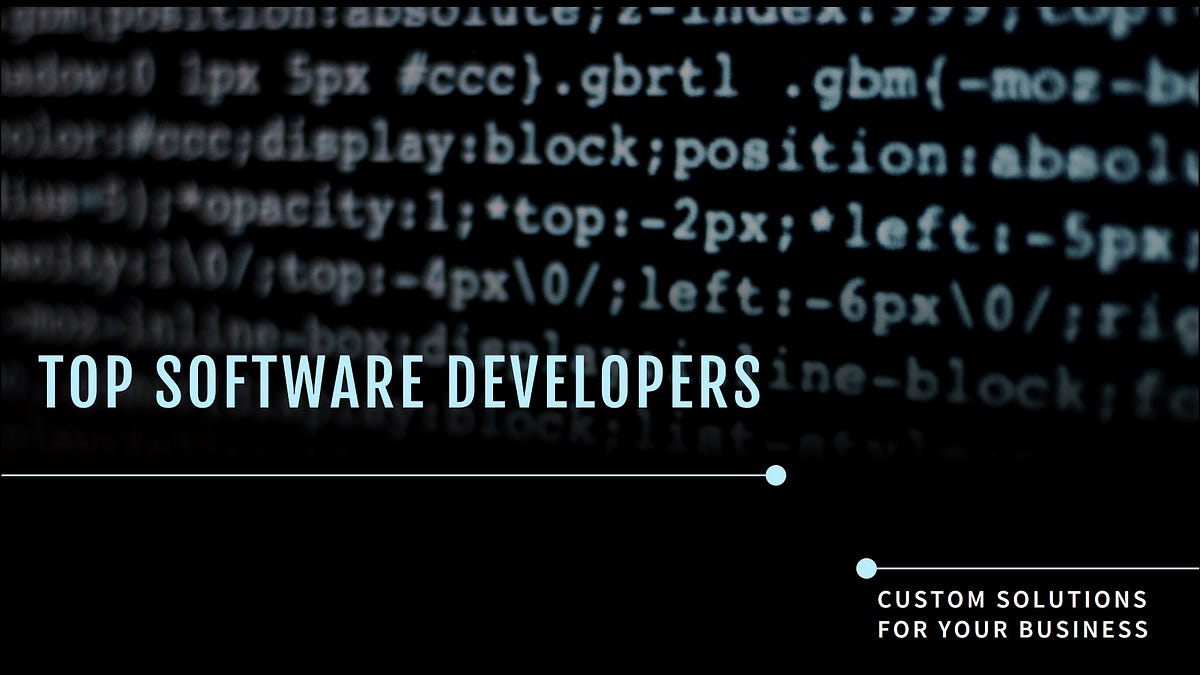 Top 25 Custom Software Developers (2024) | Medium