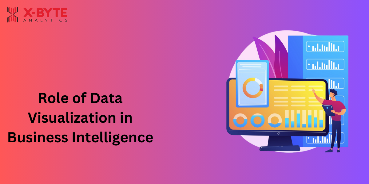 The Role of Data Visualization in Business Intelligence | by X-Byte ...