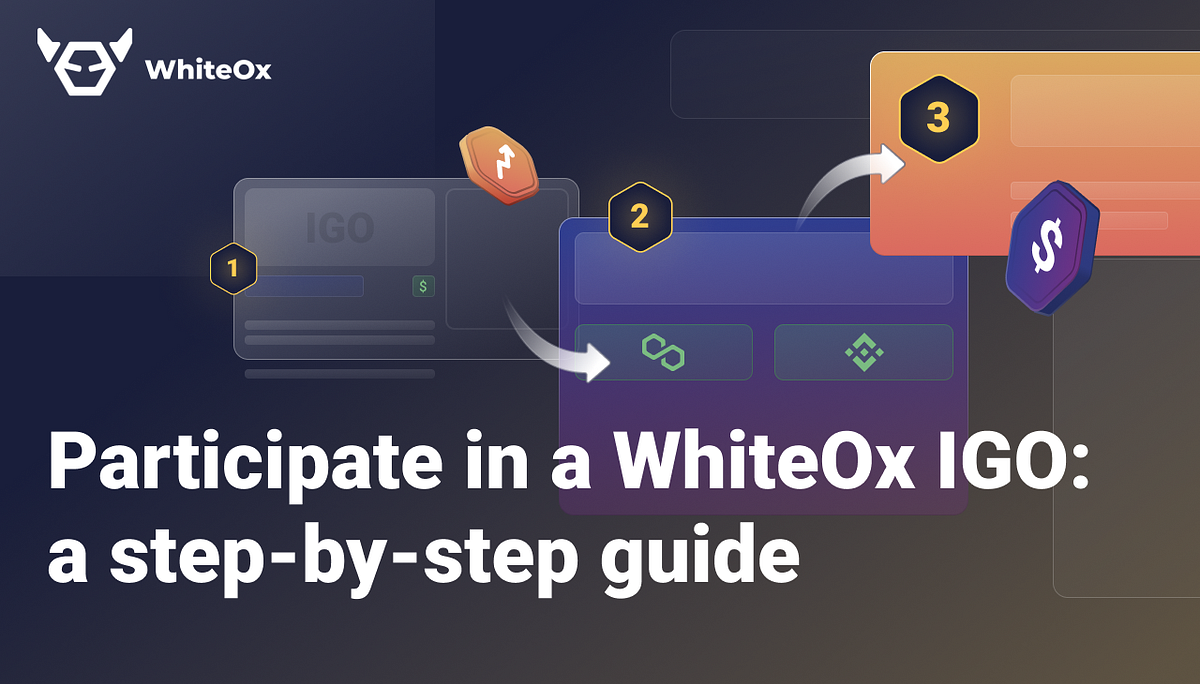 WhiteOx IGO Guide. This is your in-depth guide explaining… | by WhiteOx ...