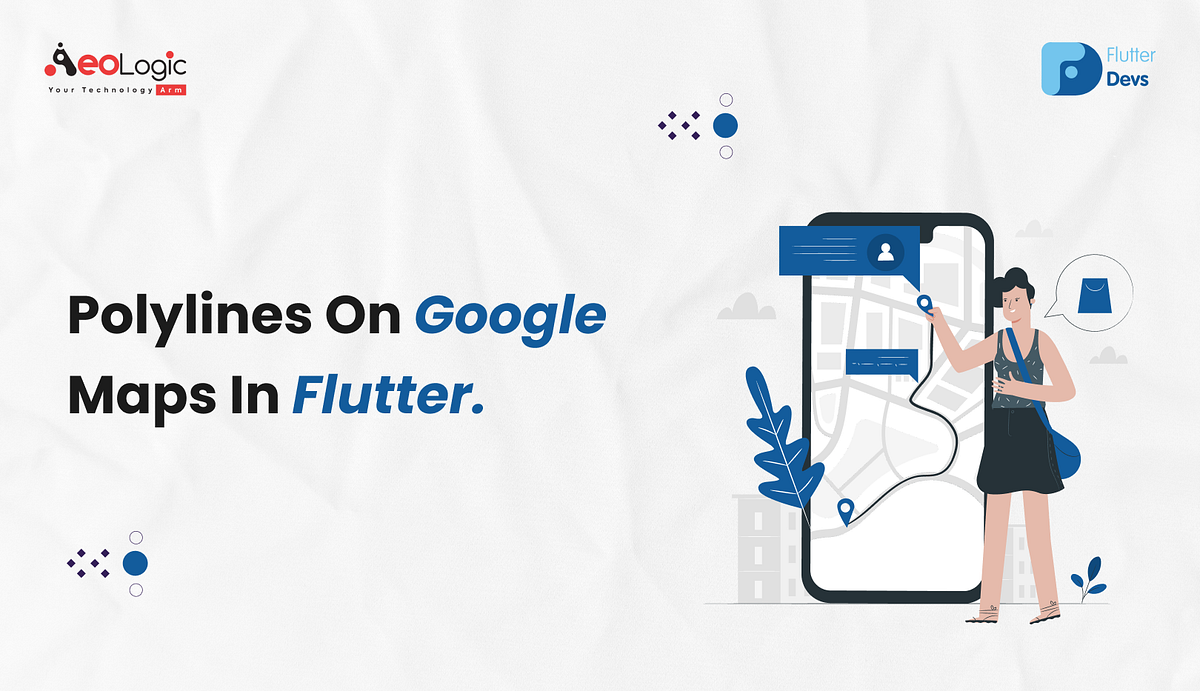 Polylines On Google Maps In Flutter | by Shaiq | FlutterDevs