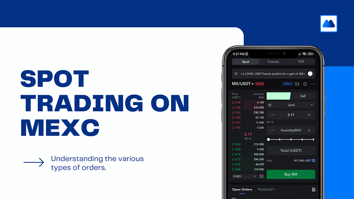 MAKING SPOT TRADE ORDERS ON MEXC | by Komobong Silas | Medium