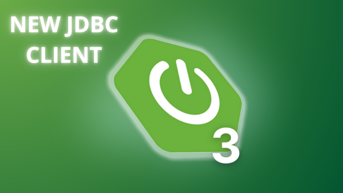 Diving into the New JDBC Client in Spring Framework 6.1 and Spring Boot ...