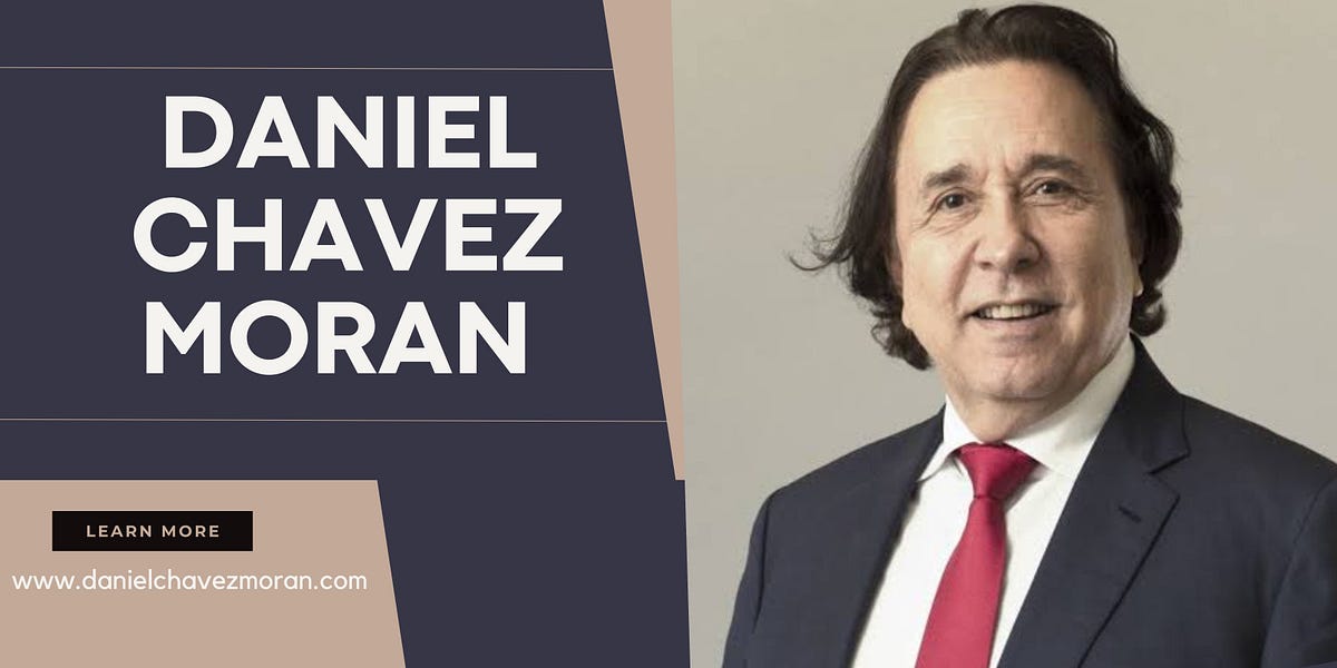 Daniel Chavez Moran: Redefining Excellence in Mexican Real Estate Development | by Daniel Chavez ...