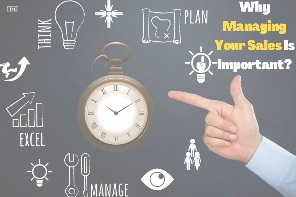 Why Managing Your Sales Important? - Dailymarketingfacts - Medium