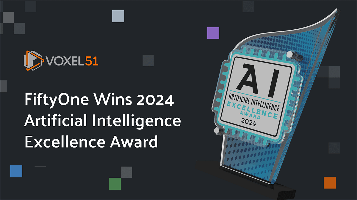 FiftyOne Wins 2024 Artificial Intelligence Excellence Award | by Michelle Brinich | Voxel51 ...