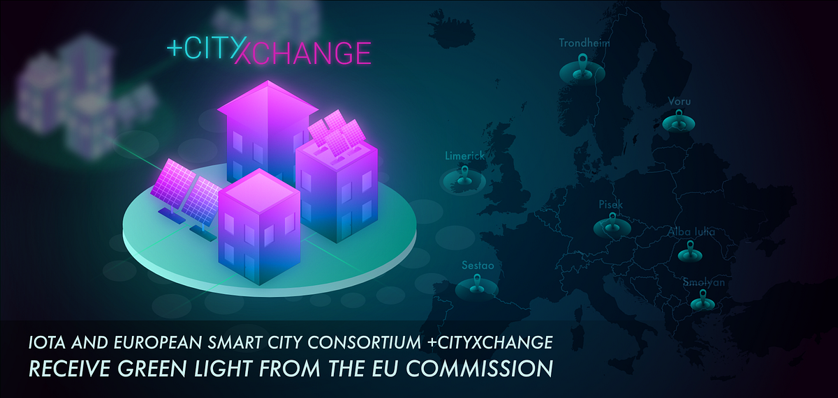 Green light from the EU Commission for IOTA and the European smart city consortium +CityxChange ...