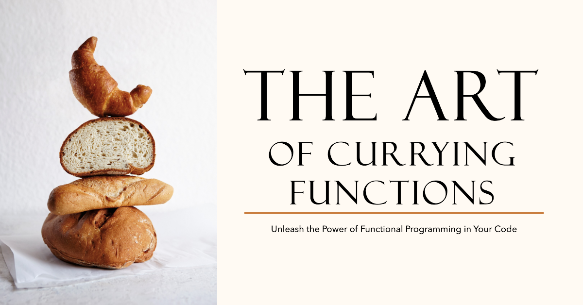 How to curry a function? 🍛🎨. Unleash the Power of Functional… | by Xiuer Old | JavaScript in ...