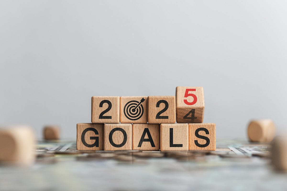 How to set goals for 2025!. 6 Goals Everyone needs to set. | by ...