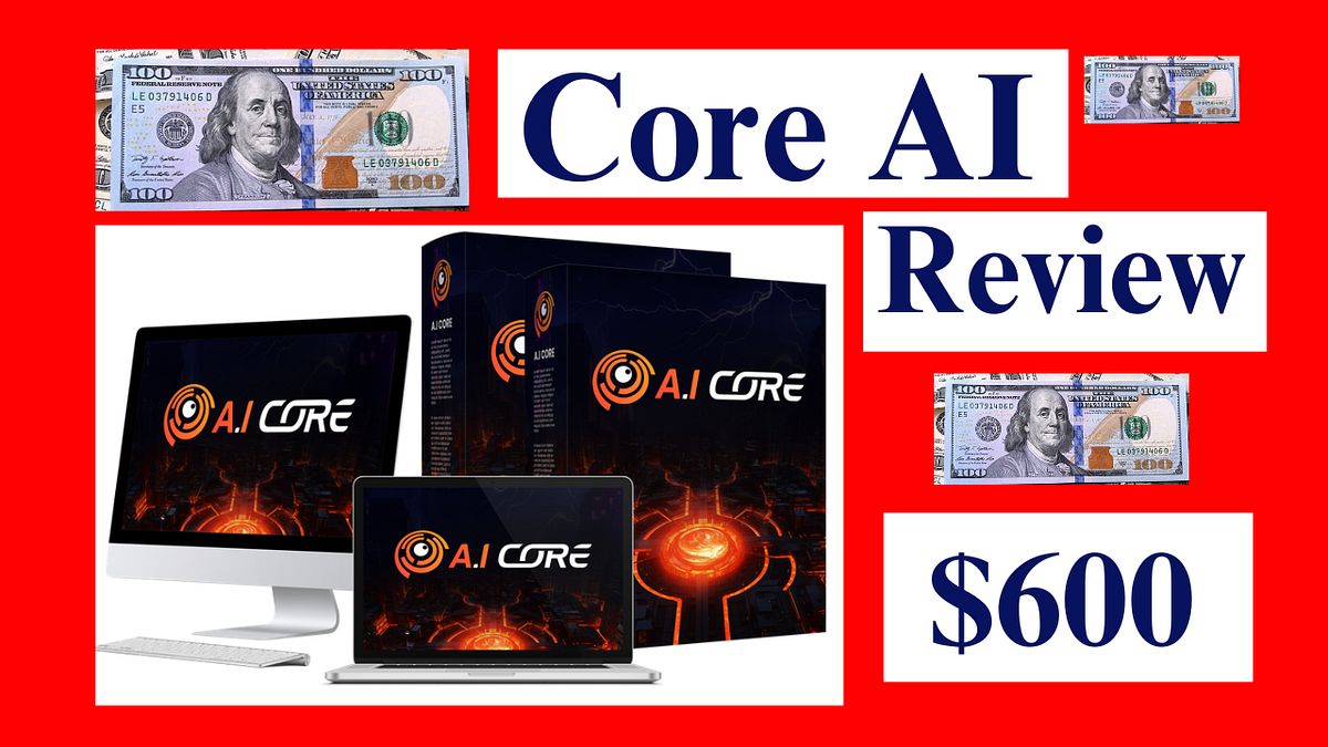 Real Information About AI Core Review | by Samesh | Jun, 2023 | Medium