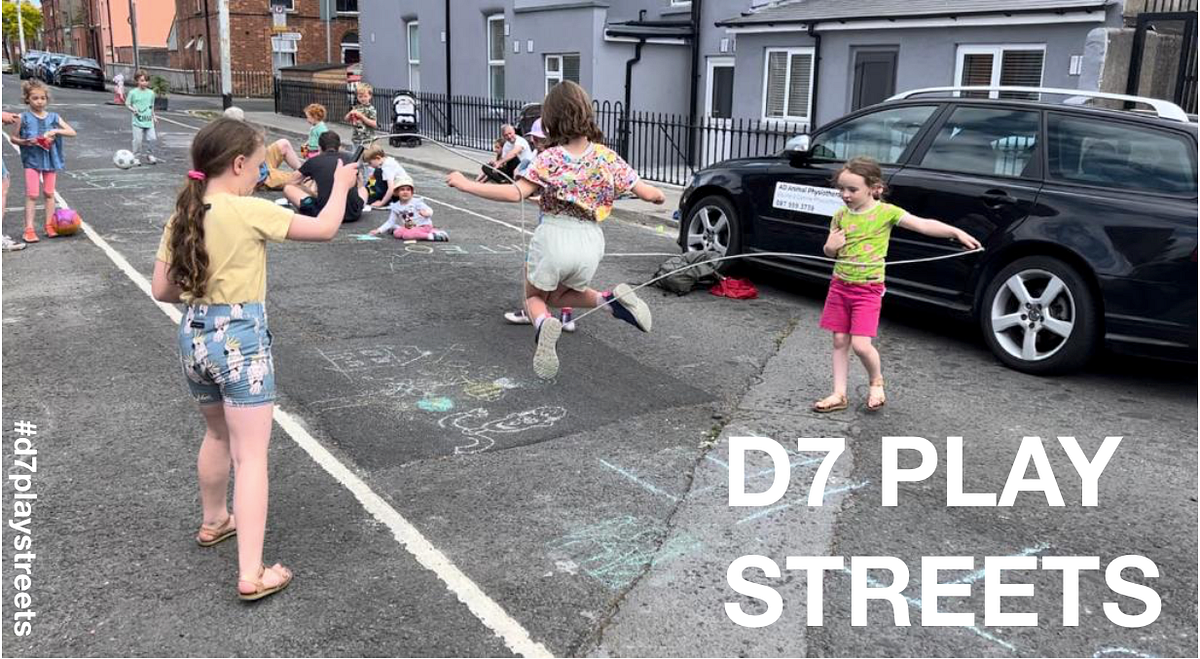 5 things we learned about organising a Play Street in Dublin 7 | by ...