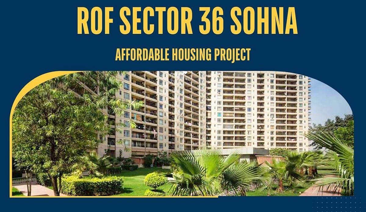 Gurgaon Best Homes In ROF Sohna Affordable Housing | by ...
