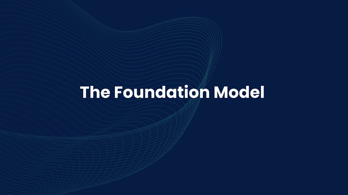 Foundation Model in Artificial Intelligence | by Anuj Mehta | Medium