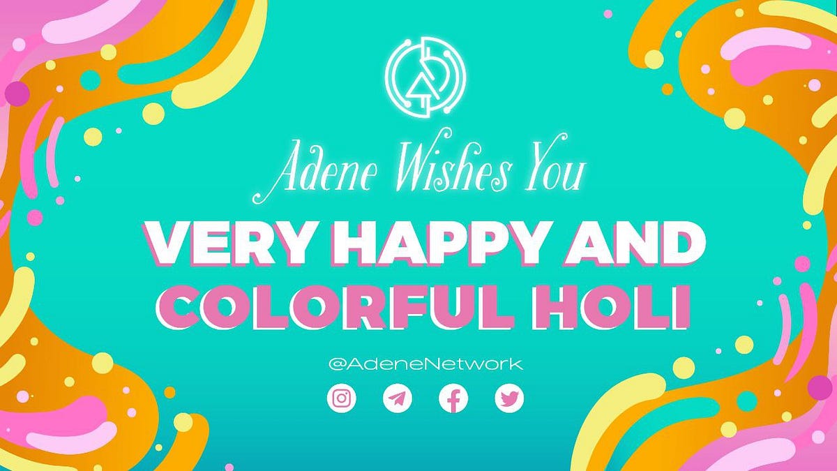 Adene colorful Holi - Adene Network - Medium
