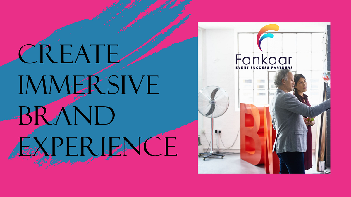 The Rise of Experiential Events: Creating Immersive Brand Experiences ...