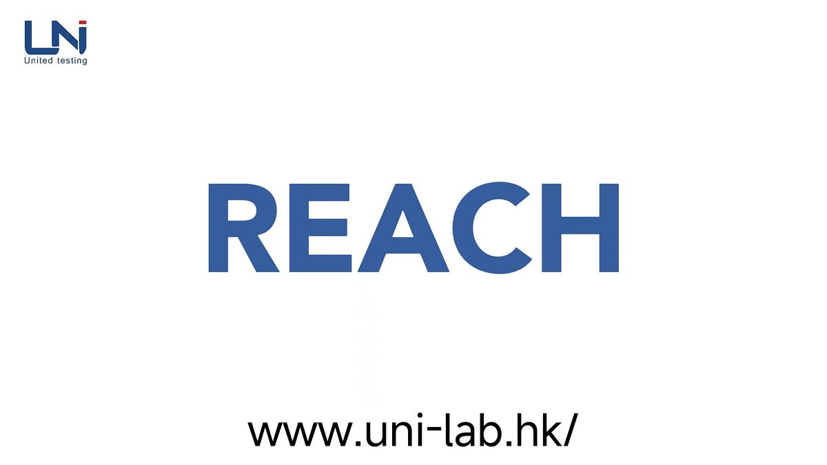 The Role of the REACH Certification: - Melissa He - Medium