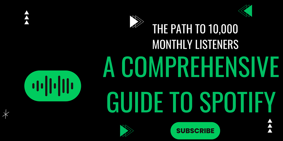 10,000 Monthly Listeners on Spotify | Guidebook | Medium
