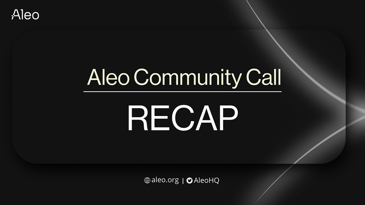 Aleo Community Call with Alex Pruden: Comprehensive Summary from 08/07 ...