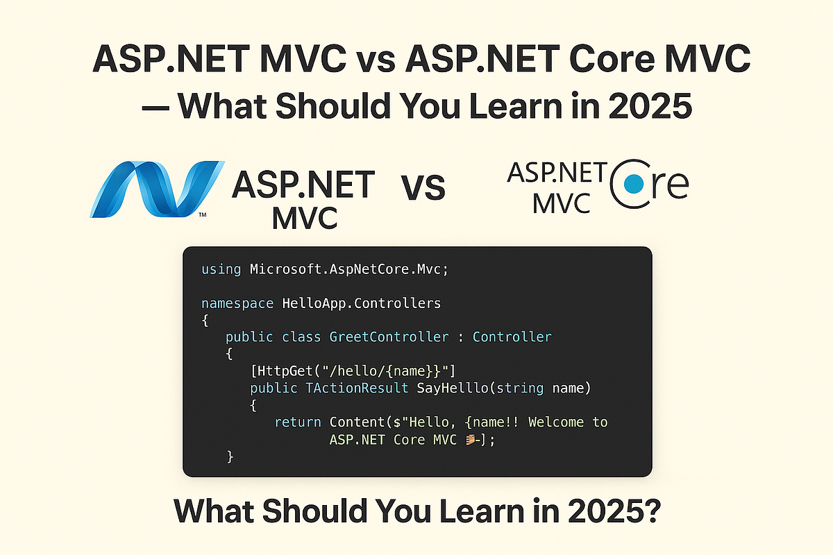 ASP.NET MVC vs ASP.NET Core MVC — What Should You Learn in 2025? | by sankar marimuthu | Nov ...