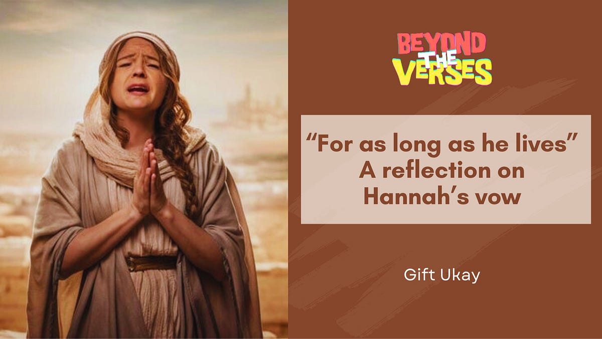 For as Long as He Lives — A Reflection on Hannah’s Vow | by Gift Ukay ...
