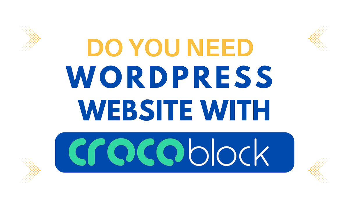 Do you need WordPress website with Crocoblock ??? - ZI JIBON - Medium