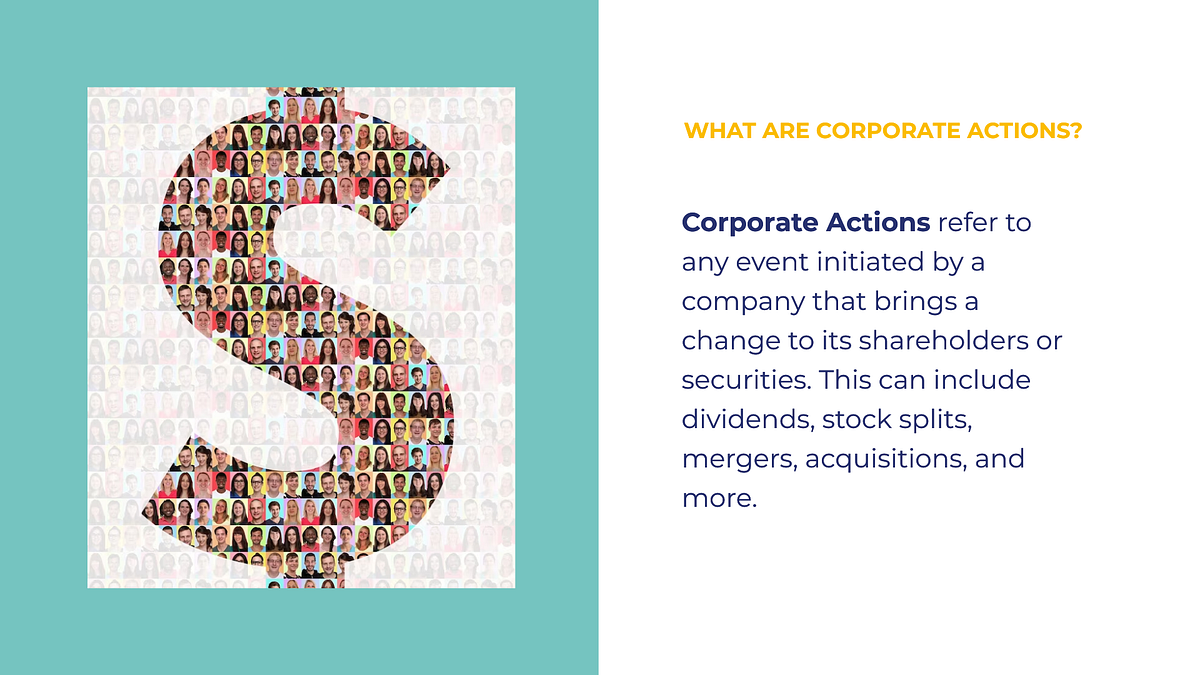 “Unveiling the Power of Corporate Actions: A Investor’s Guide” | by ...