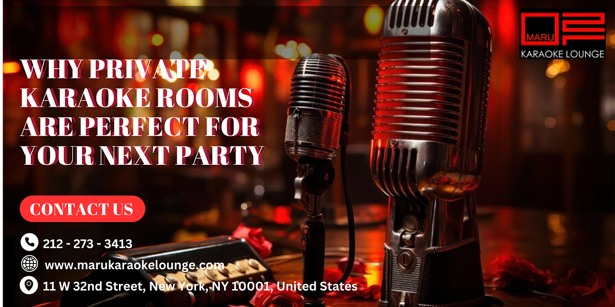 Why Private Karaoke Rooms are Perfect for Your Next Party | by ...