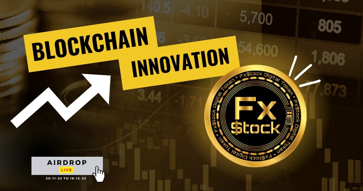 Innovative Blockchain Technology: The Foundation of Fx Stock Token | by FXST Token | Medium