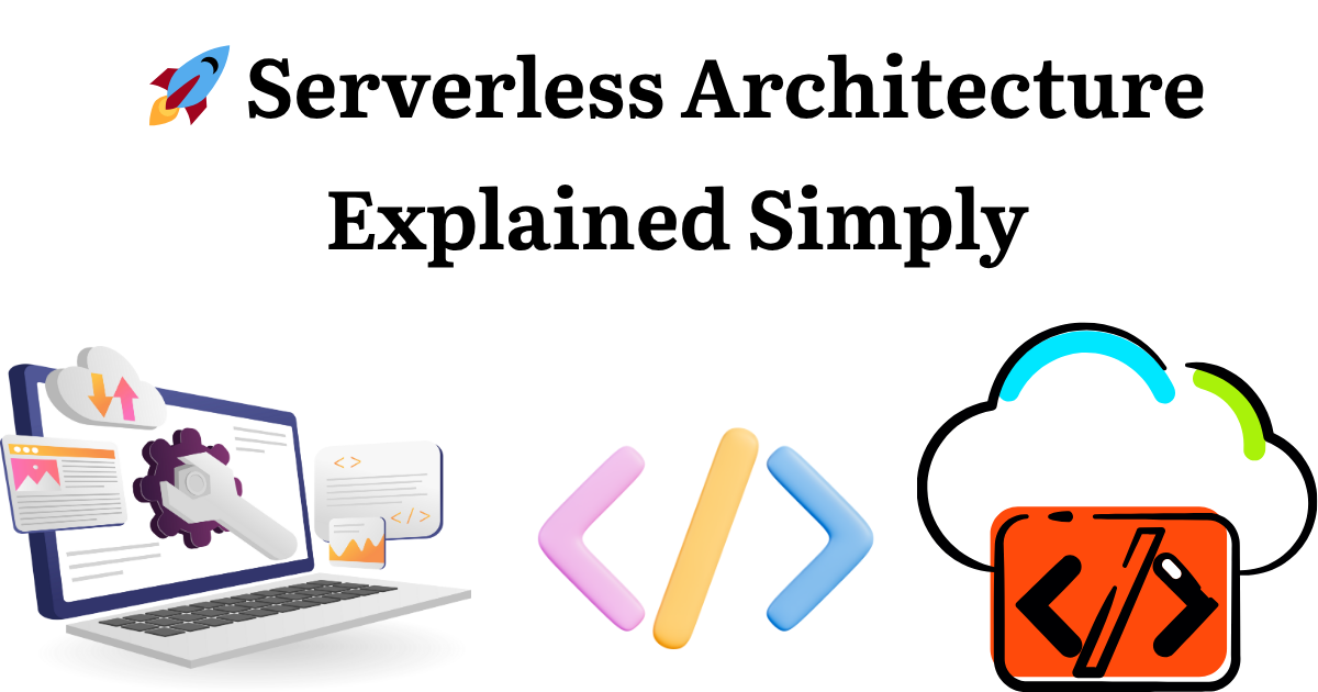 🚀 Serverless Architecture Explained Simply | by Chami | Medium