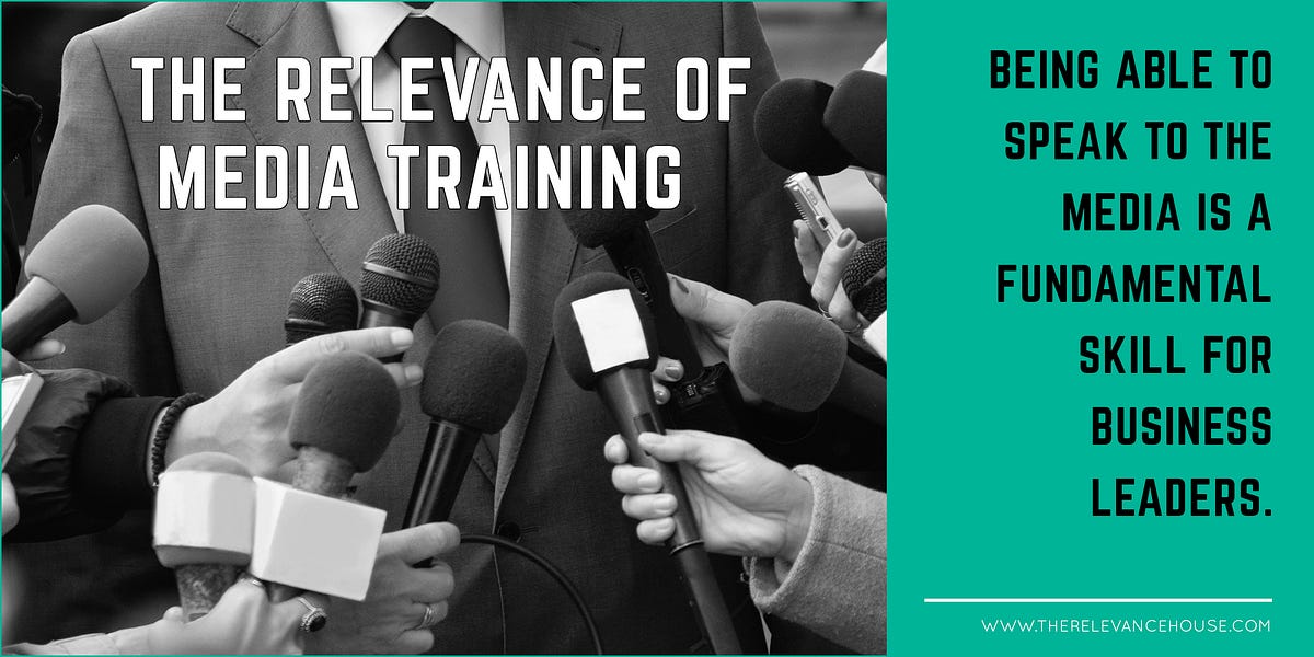 Media Training: What, Who, How?. It’s not what you say, it’s the way ...