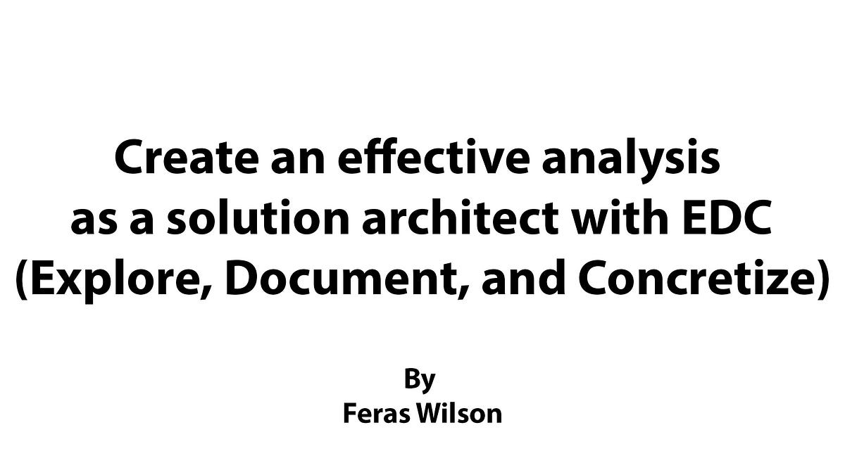 Create an effective analysis as a solution architect with EDC ...