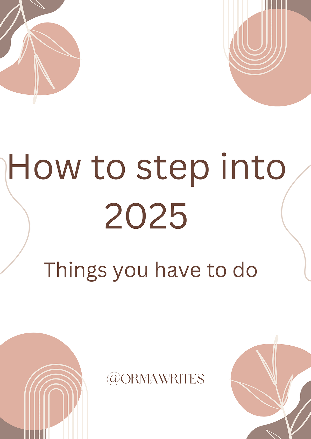 How to step into 2025. Things you have to do | by Orma Writes🌹 ...