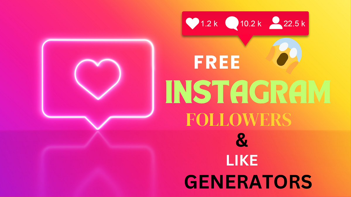 (No service fees) The Benefits of Using an Instagram Follower Generator ...