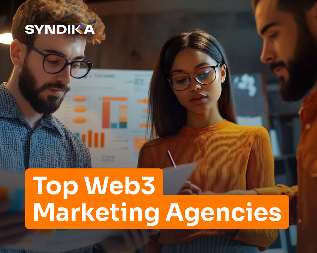 Top 11 Web3 Marketing Agencies To Watch in 2025 | by Syndika | May, 2025 | Medium