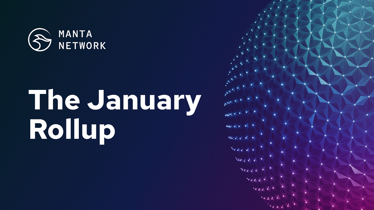 Manta Network: Огляд подій за січень | by Bogdanmuliar | Medium