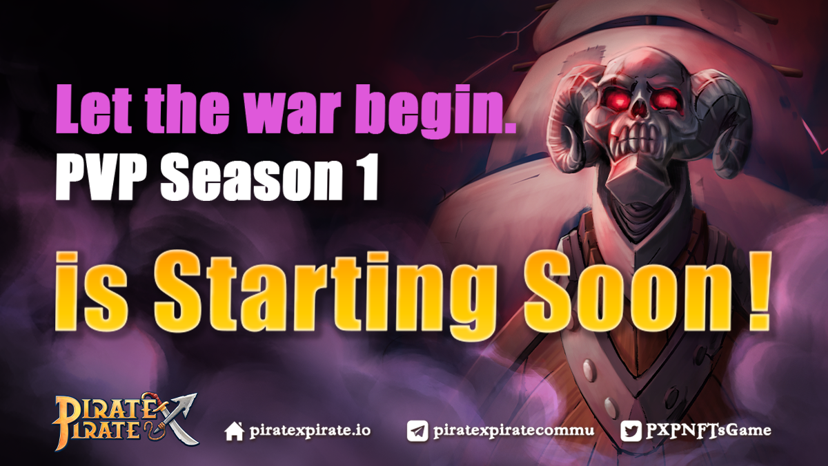 PVP Season 1 is Starting Soon!. เตรียมตัวให้พร้อมกับการเปิดศึกโจรสลัดฤดู… | by Pirate X Pirate ...