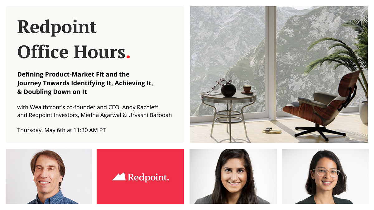 Redpoint Office Hours: Defining Product-Market Fit and the Journey ...