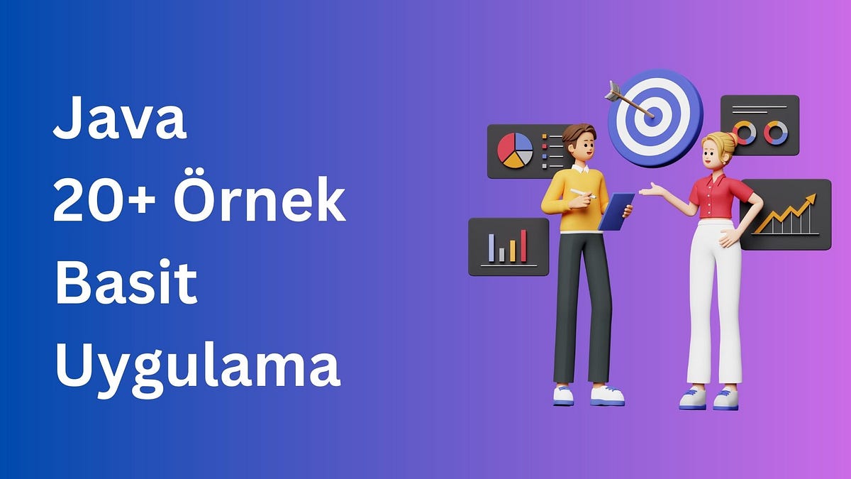 JAVA | ÖRNEK UYGULAMALAR. Bu makalemde 20+ örnek basit java… | by Ayhan ...