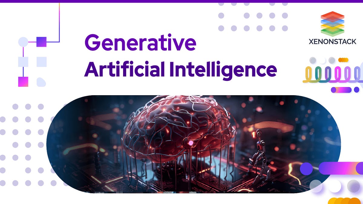 Generative Artificial Intelligence | Introduction | by Xenonstack ...