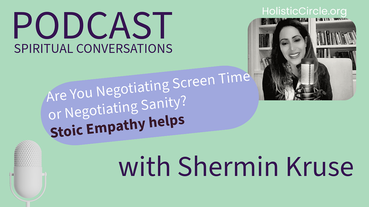 Are You Negotiating Screen Time — or Negotiating Sanity? Shermin Kruse ...