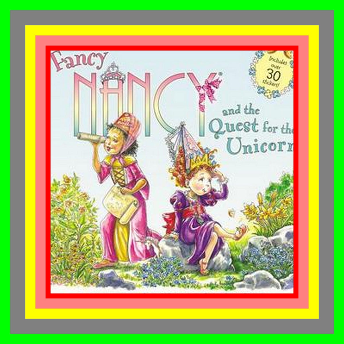 READ [PDF] Fancy Nancy and the Quest for the Unicorn Includes Over 30 ...