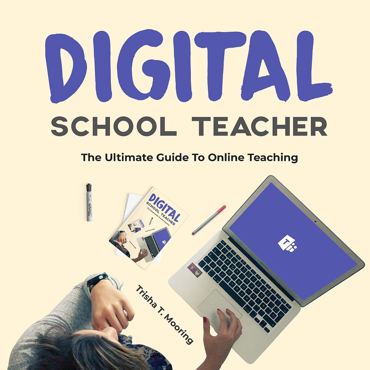 [EPUB[BEST]} Digital School Teacher: The Ultimate Guide to Online Teaching | by Staceythompson ...