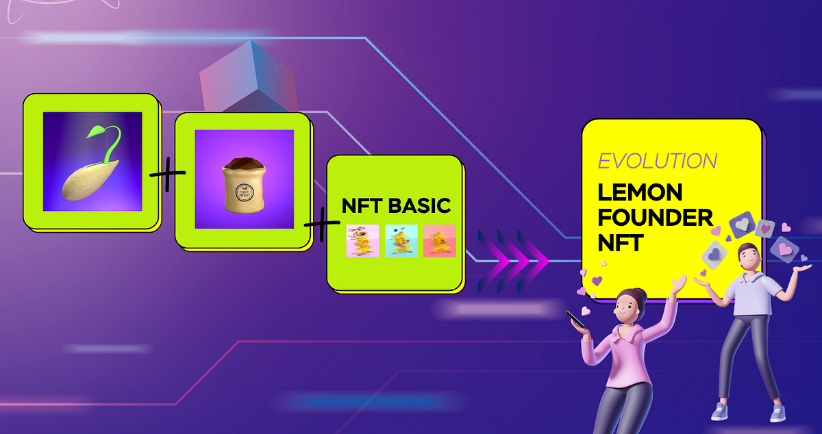 From Seed to Lemon Founder, this is how you can evolve your NFT | by ...