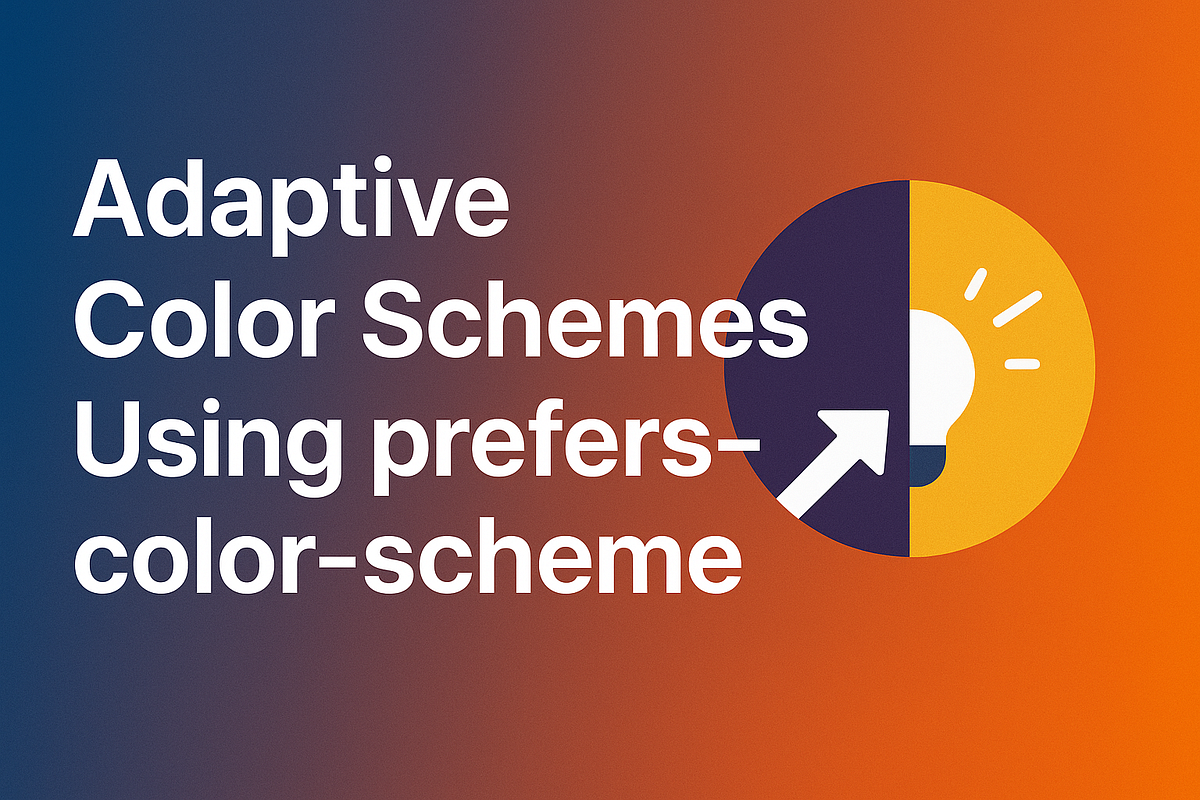 Adaptive Color Schemes Using prefers-color-scheme | by CodeByUmar | Jul, 2025 | JavaScript in ...