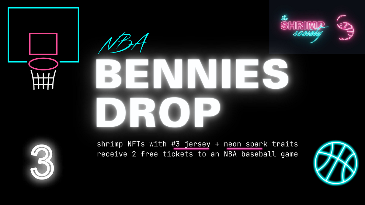 Bennies Drop: NBA Tickets for Shrimp NFTs with #3 Jersey & Spark Trait ...