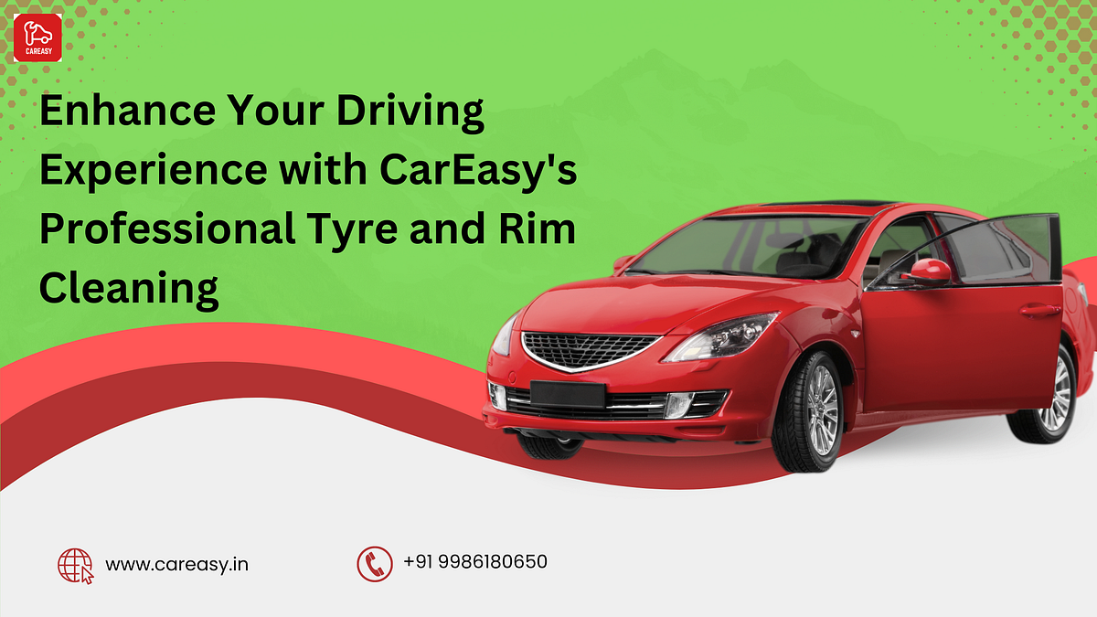 Enhance Your Driving Experience with CarEasy Professional Tyre and Rim ...