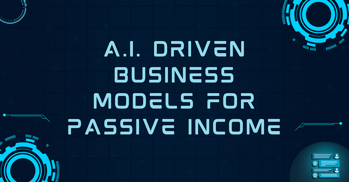 7 Ways to Make Money with A.I. Driven Business Models | by Ron'dre Silk ...